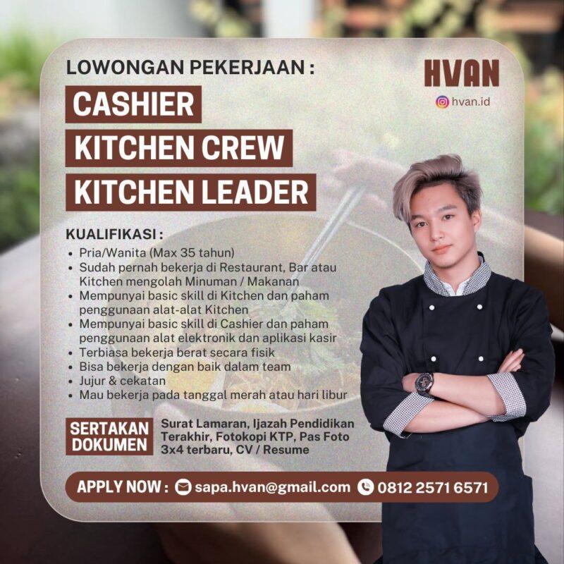 Lowongan Kerja Cashier - Kitchen Crew - Kitchen Leader di HVAN Restaurant - LokerJogja.ID