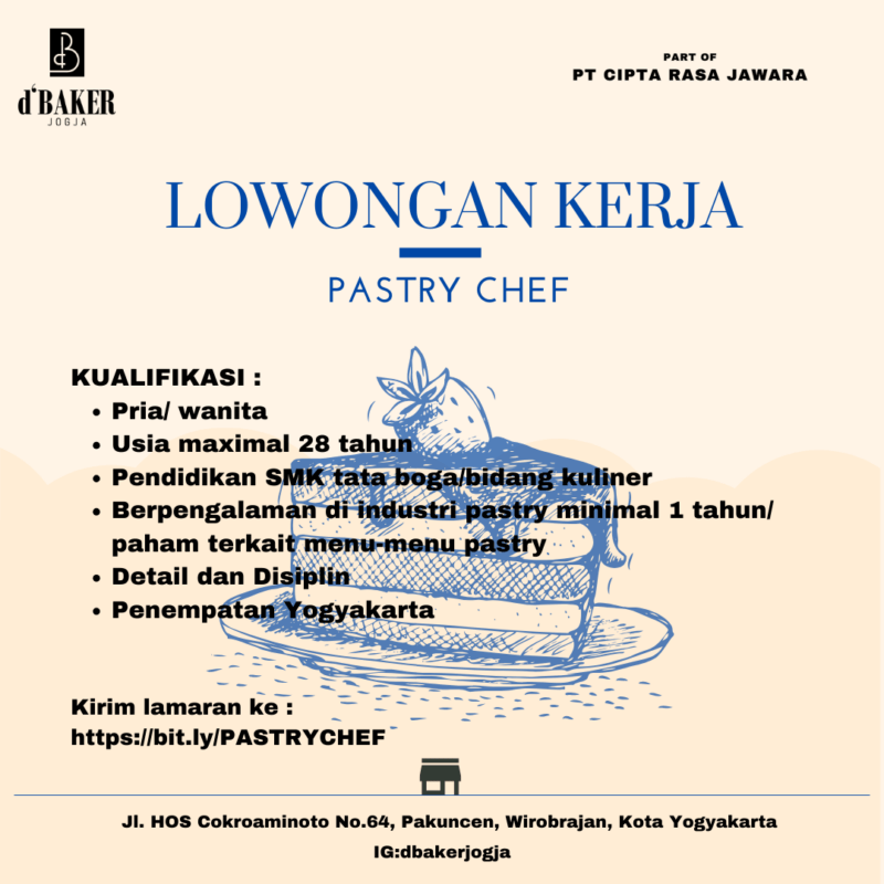 Lowongan Kerja Pastry Chef di PT. Cipta Rasa Jawara - LokerJogja.ID
