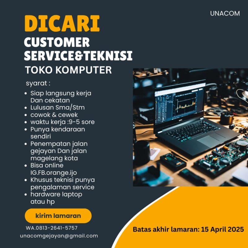 Lowongan Kerja Customer Service & Teknisi di UNACOM Gejayan - LokerJogja.ID