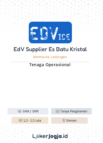 Lowongan Kerja Tenaga Operasional di EdV Supplier Es Batu Kristal ...