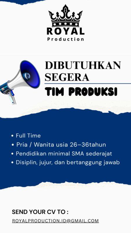 Lowongan Kerja Tim Produksi di Royal Production - LokerJogja.ID