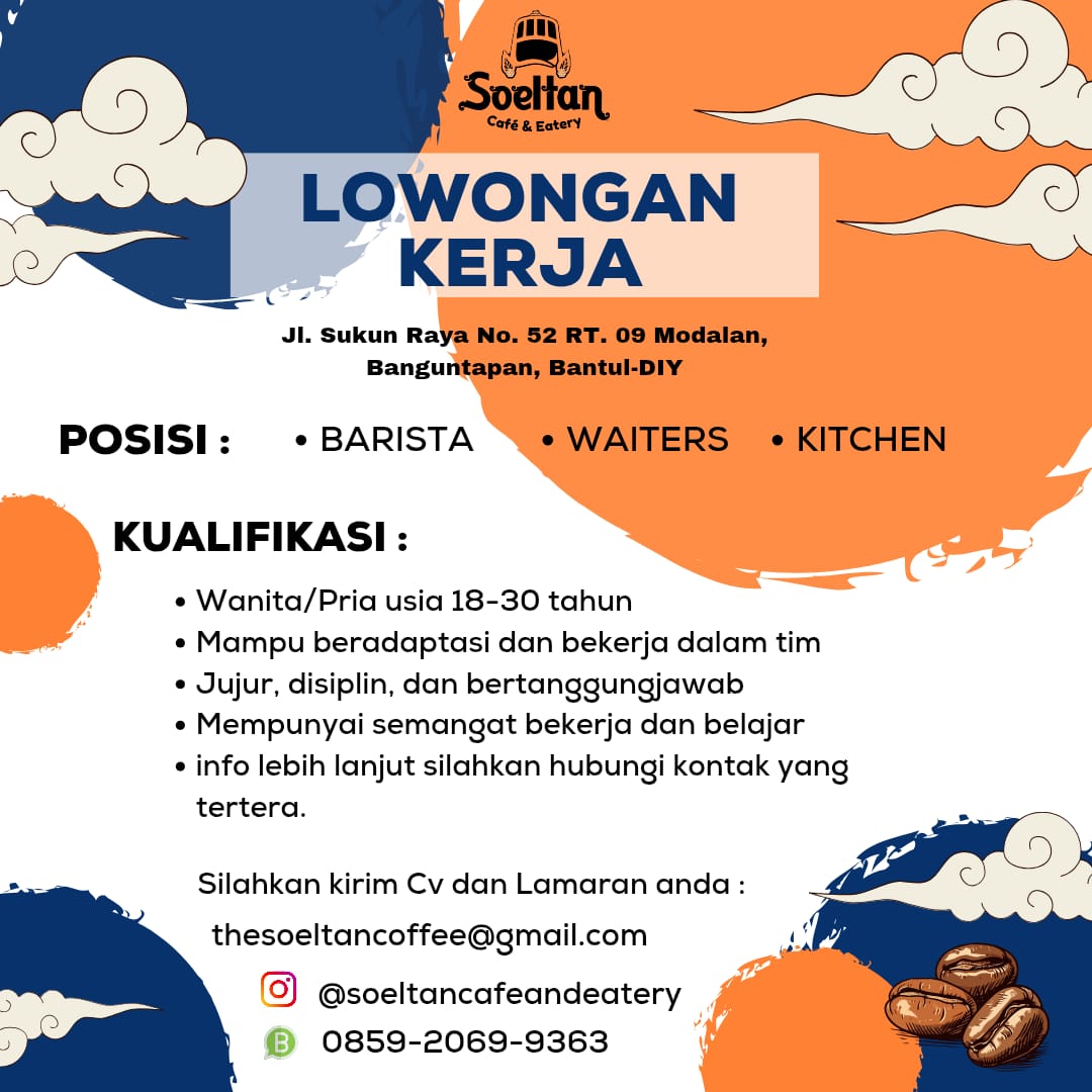 Lowongan Kerja Barista - Kitchen - Waiters di Soeltan Cafe & Eatery - LokerJogja.ID