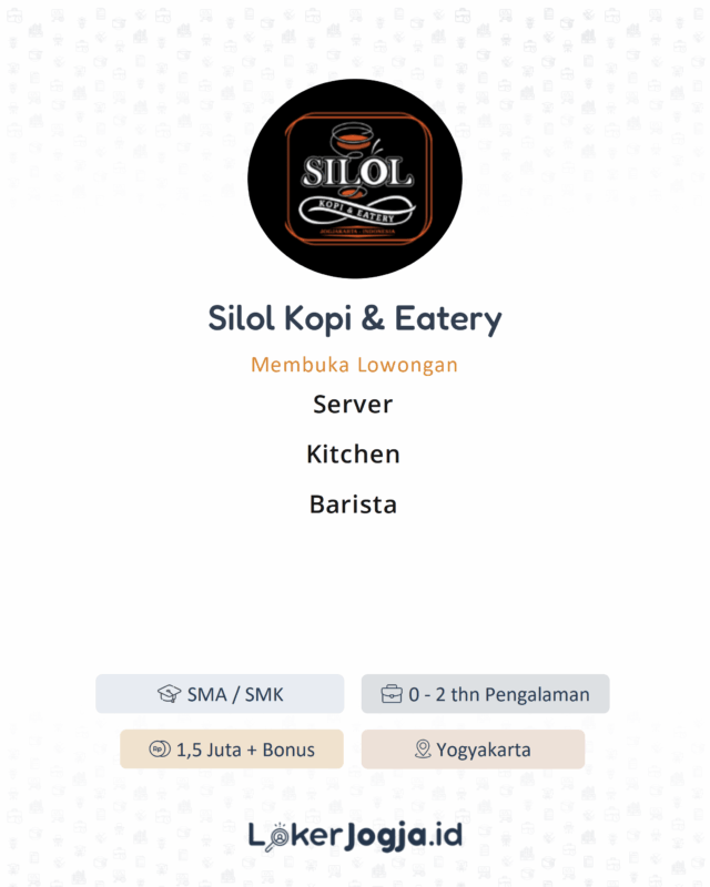 Lowongan Kerja Server - ⁠Kitchen - ⁠Barista di Silol Kopi & Eatery ...