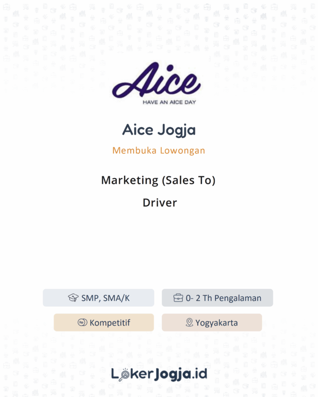 Lowongan Kerja Marketing (Sales To) - Driver di Aice Jogja - LokerJogja.ID