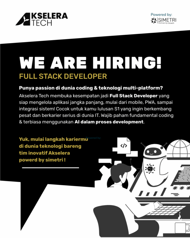 Lowongan Kerja Fullstack Developer di Akselera Tech - LokerJogja.ID
