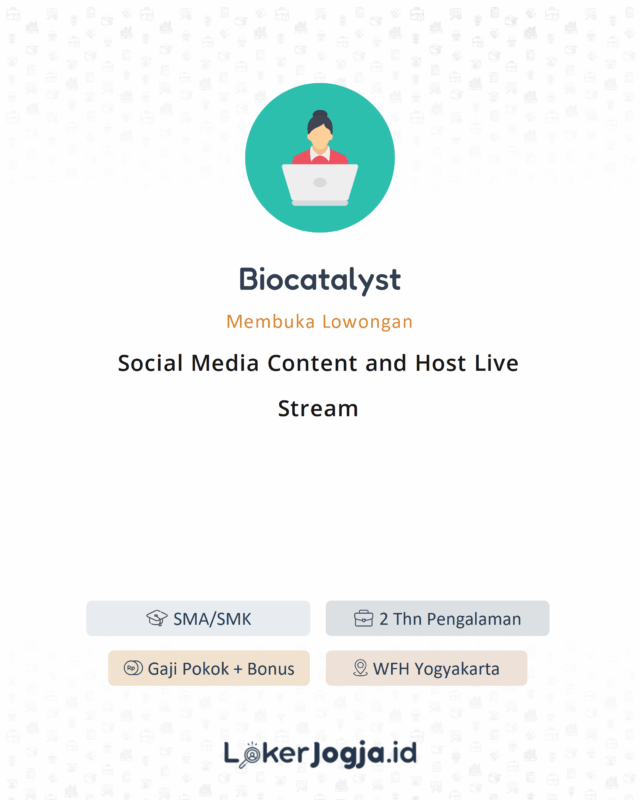 Lowongan Kerja Social Media Content and Host Live Stream di Biocatalyst - LokerJogja.ID