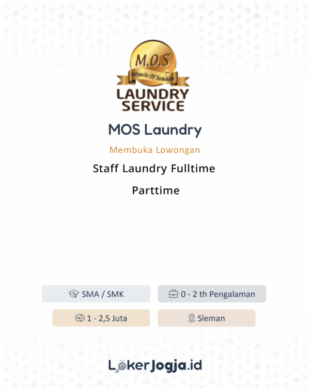 Lowongan Kerja Staff Laundry Fulltime - Parttime di MOS Laundry Management - LokerJogja.ID