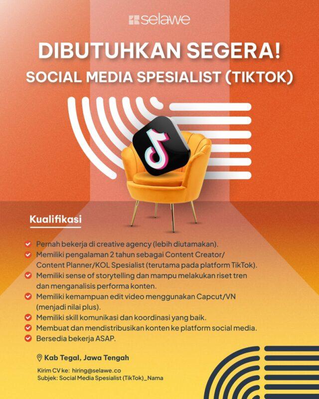 Lowongan Kerja Social Media Specialist (Tiktok) - Social Media Staff - HR Staff di Selawe Labs ...