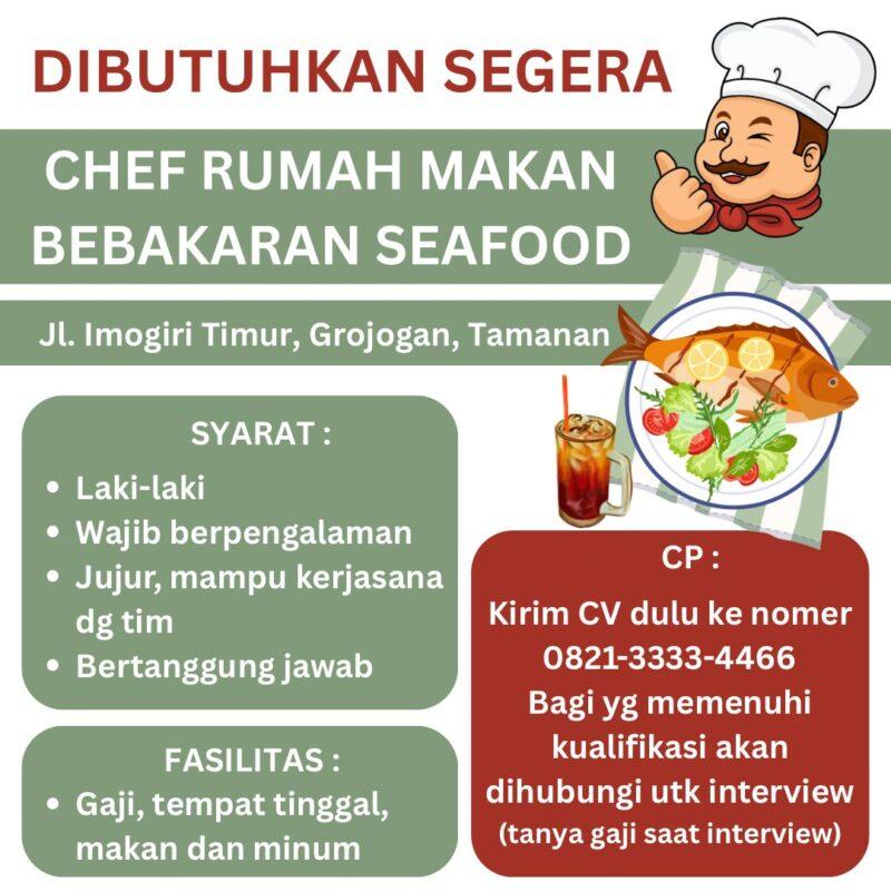 Lowongan Kerja Chef di Rumah Makan Bebakaran Seafood - LokerJogja.ID