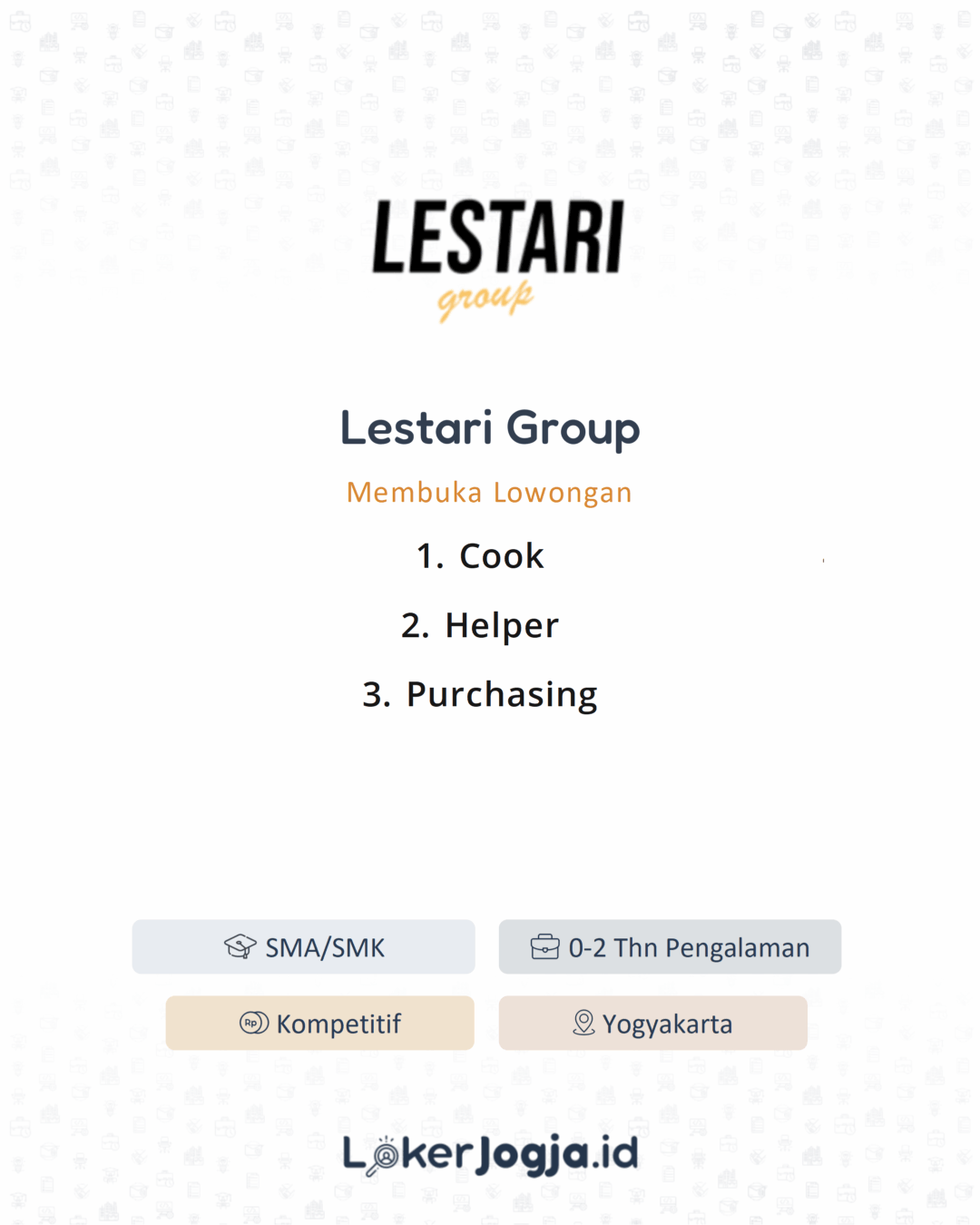 Lowongan Kerja Cook - Helper - Purchasing di Lestari Group - LokerJogja.ID