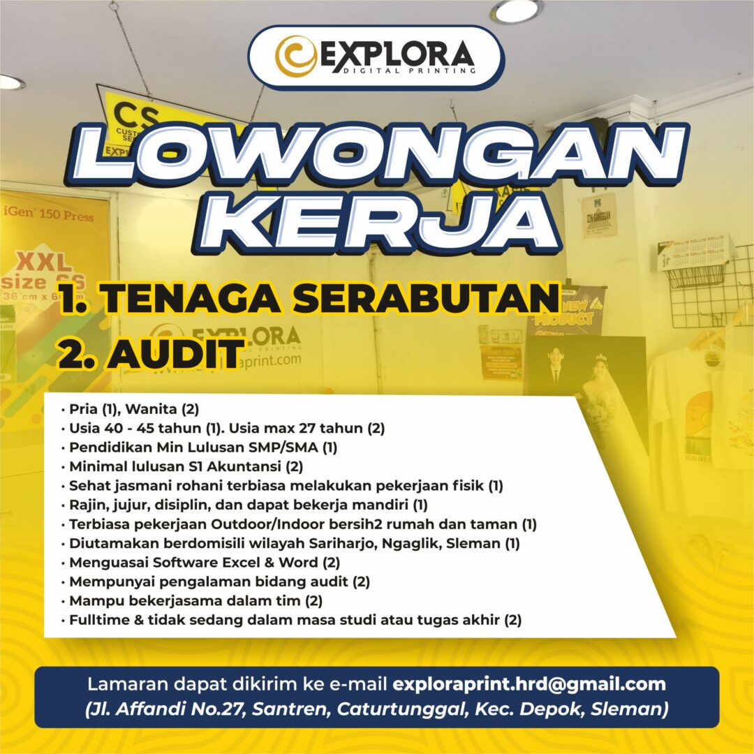 Lowongan Kerja Tenaga Serabutan - Audit di Explora Digital Printing - LokerJogja.ID