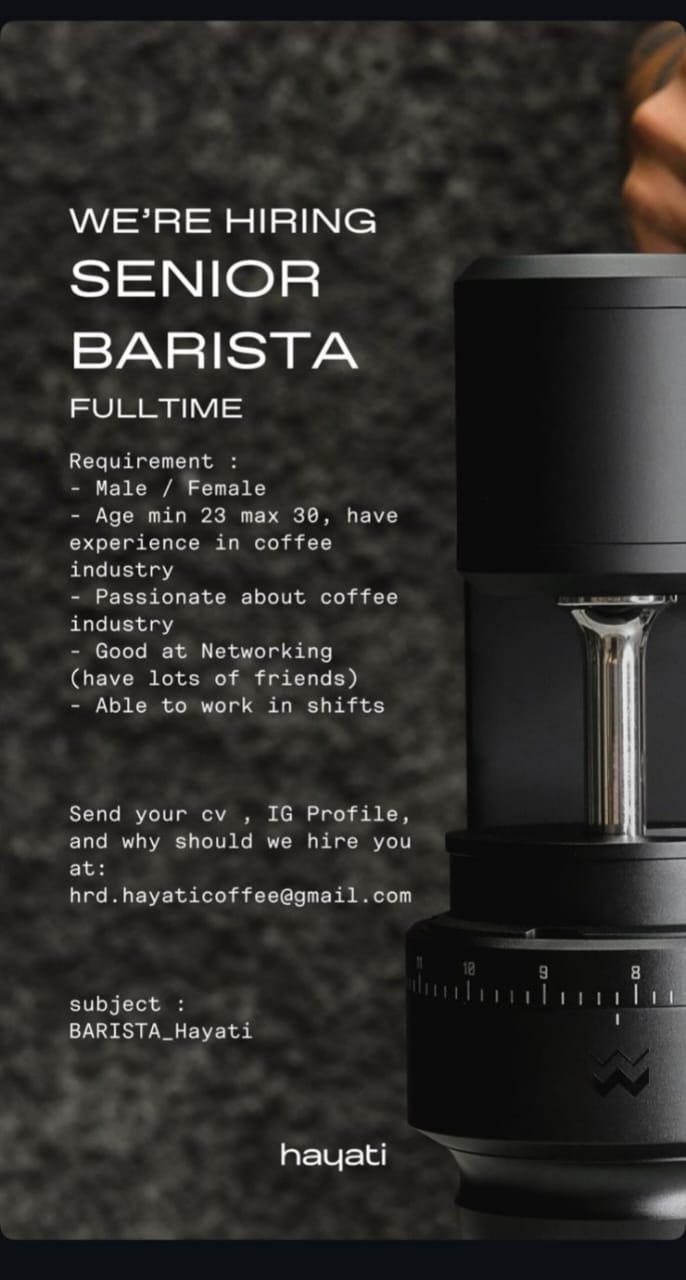 Lowongan Kerja Senior Barista di Hayati Coffee Roaster - LokerJogja.ID