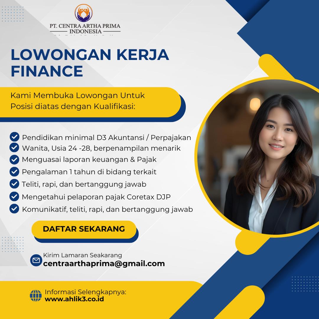 Lowongan Kerja Finance di PT. Centra Artha Prima Indonesia - LokerJogja.ID