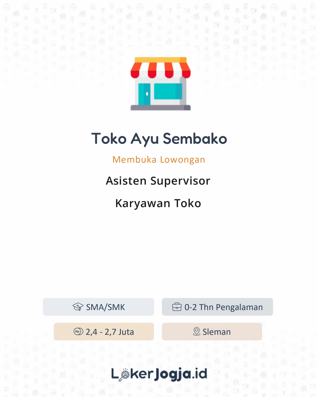 Lowongan Kerja Asisten Supervisor - Karyawan Toko di Toko Ayu Sembako ...