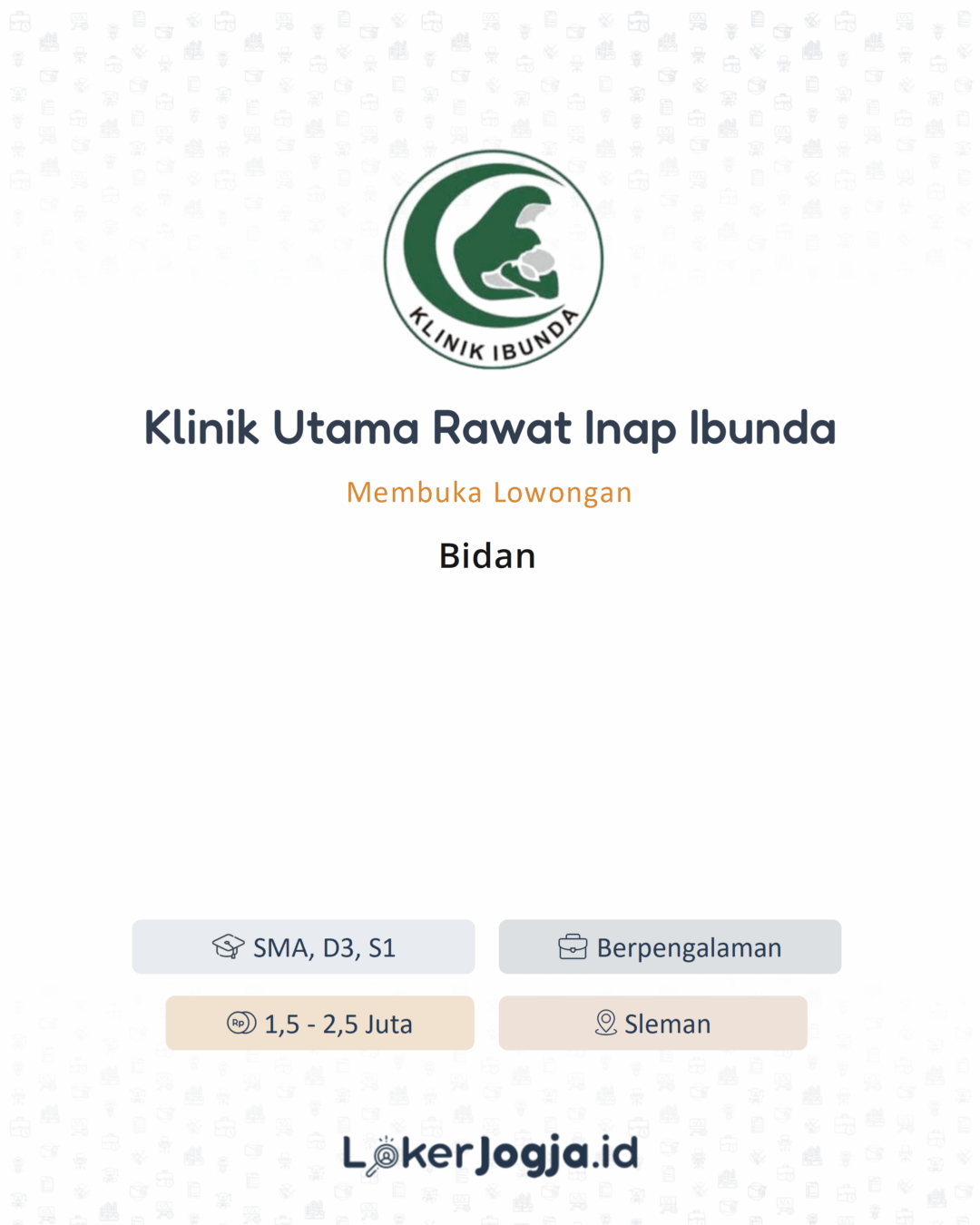 Lowongan Kerja Bidan di Klinik Utama Rawat Inap Ibunda - LokerJogja.ID