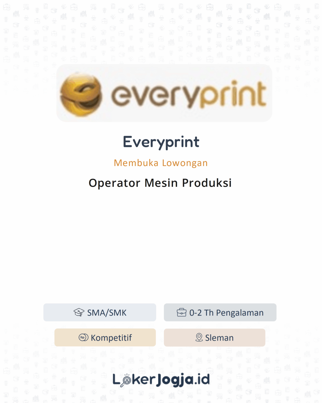 Lowongan Kerja Operator Mesin Produksi di Everyprint - LokerJogja.ID