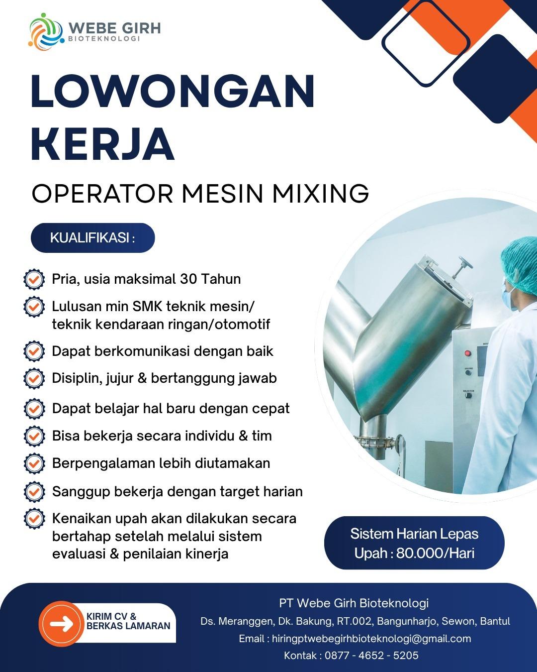 Lowongan Kerja Operator Mesin Mixing di PT. Webe Girh Bioteknologi ...